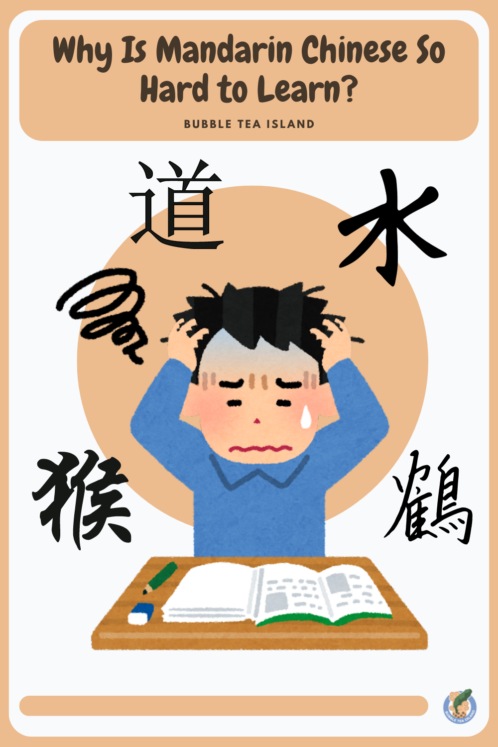 Why Is Mandarin Chinese So Hard to Learn? – Bubble Tea Island